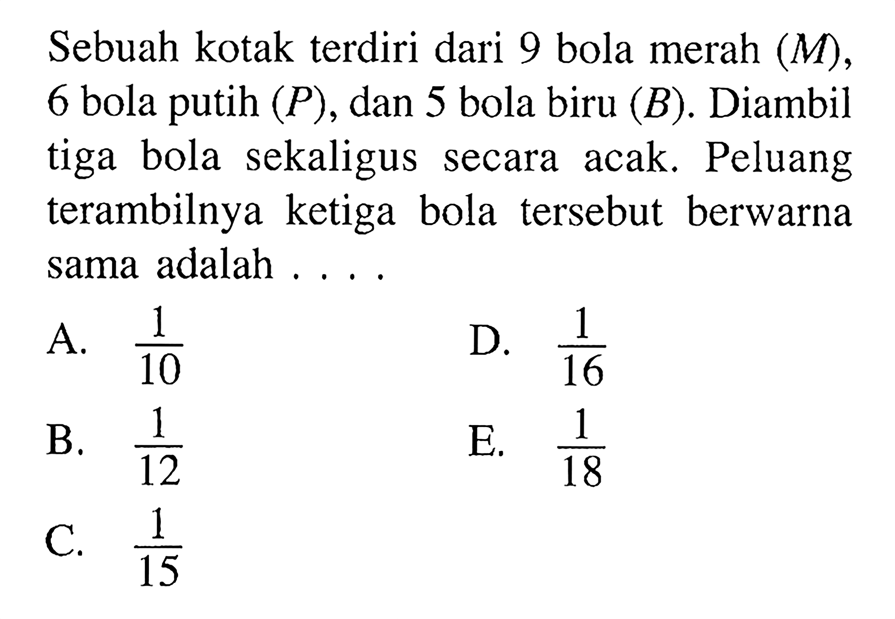 Dua buah dadu dilemparkan bersama-sama. Peluang munculnya...