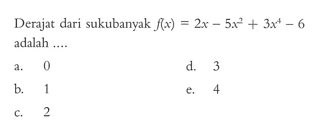 Derajat dari polinomial (x^2+x+12)(x^3+7x-49)(x^3+x-12) a...
