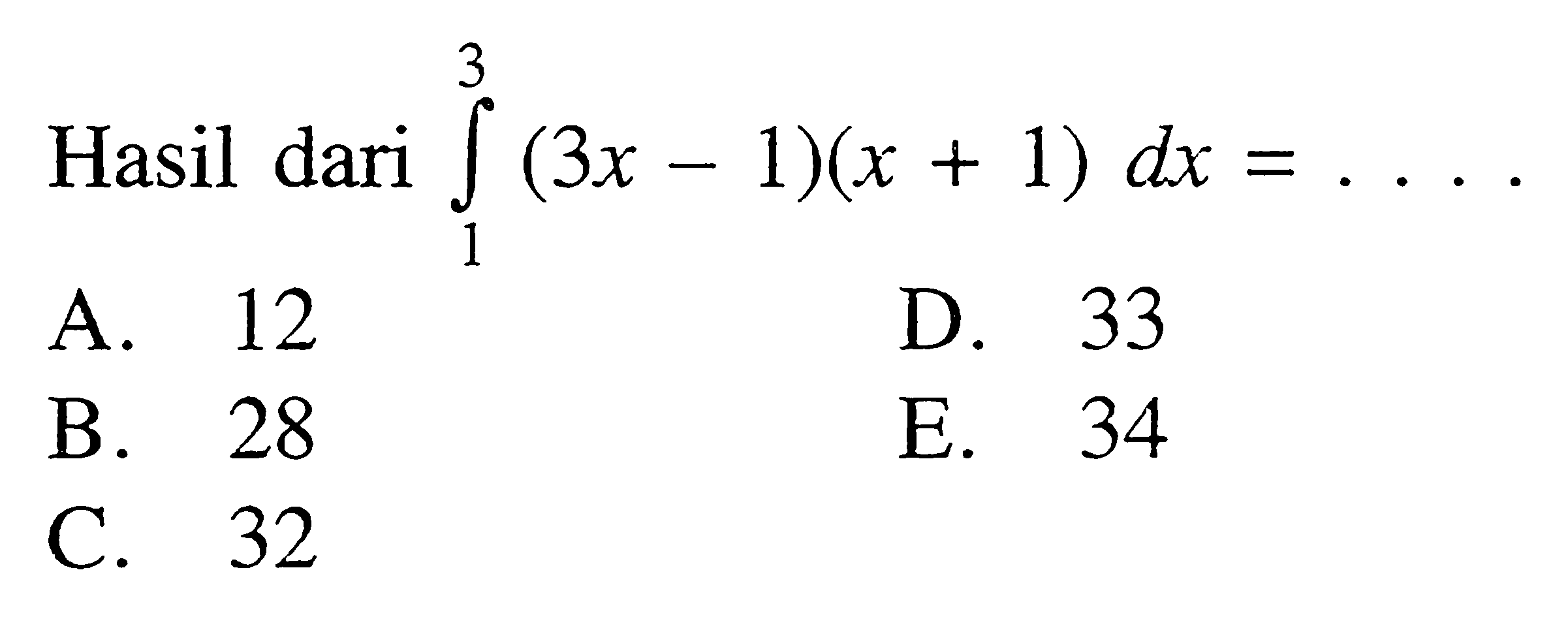 Hasil integral -3 2 (3x^2+6x-8) dx=