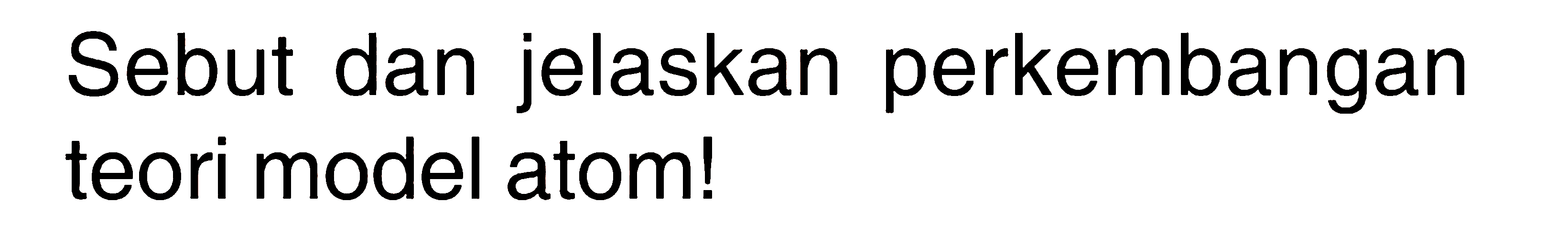 Kumpulan Contoh Soal Teori Atom, Atom, Ion, dan Molekul - Fisika Kelas ...