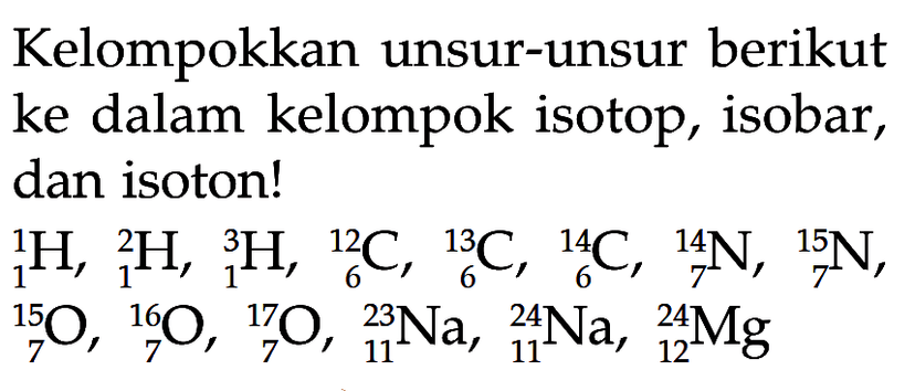 Kumpulan Contoh Soal Isotop, Isobar, dan Isoton - Kimia Kelas 10 | CoLearn
