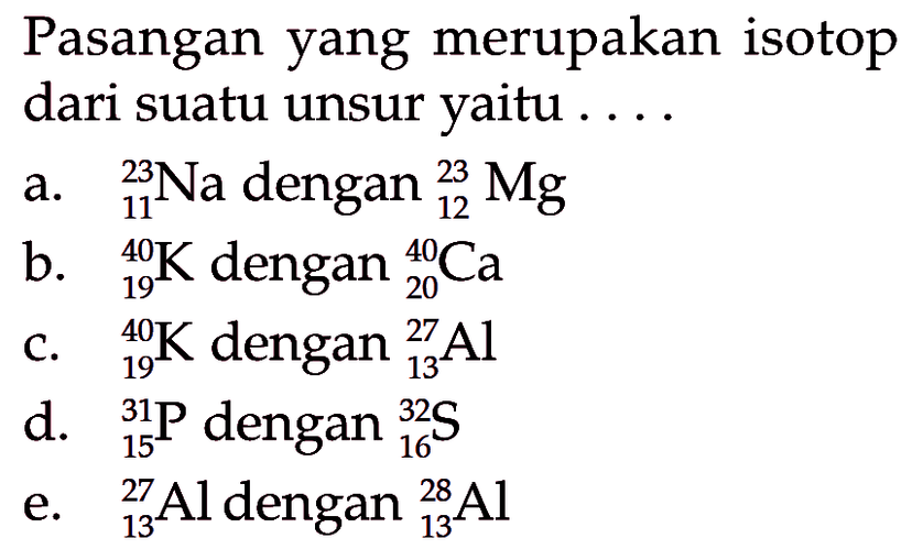 Kumpulan Contoh Soal Isotop, Isobar, dan Isoton - Kimia Kelas 10 | CoLearn