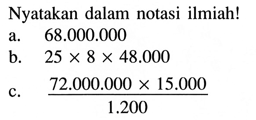 Kumpulan Contoh Soal Bentuk Baku Bilangan Besar (Notasi Ilmiah ...