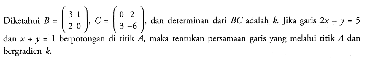 Kumpulan Contoh Soal Determinan Matriks ordo 2x2 - Matematika Kelas 11 ...