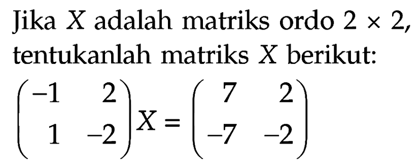 Kumpulan Contoh Soal Invers Matriks ordo 2x2 - Matematika Kelas 11 ...