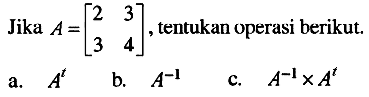 Kumpulan Contoh Soal Invers Matriks ordo 2x2 - Matematika Kelas 11 ...