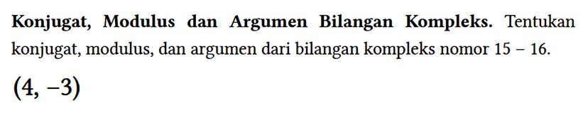 Kumpulan Contoh Soal Konjugat, Modulus, dan Argumen Bilangan Kompleks ...